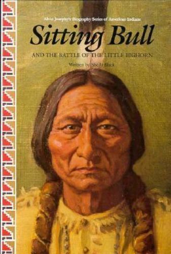 Alvin Josephy's Biography of the American Indians: Sitting Bull Sheila ...