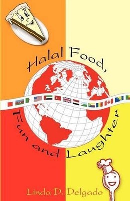 Halal Food, Fun and Laughter by Linda Delgado (English) Paperback Book ...