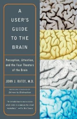 John J. Ratey, M.D. A User's Guide to the Brain (Paperback) | eBay