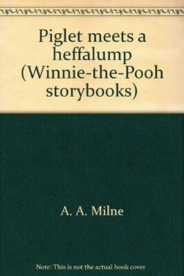 Piglet Meets a Heffalump - Hardcover By Milne, A. A. - VERY GOOD ...