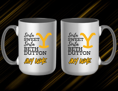 PERSONALIZED YELLOWSTONE BETH DUTTON 15oz Coffee Mug | eBay