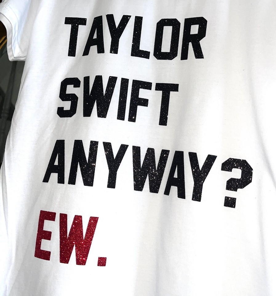 New UK stock who is T Swift anyway Ew T-shirt Tee Swifty merch | eBay UK