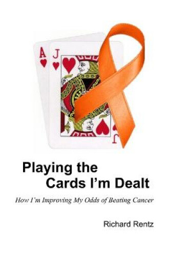 Playing the Cards I'm Dealt by Rentz, Richard [Paperback, 58 pages ...