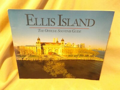 ELLIS ISLAND The Official Souvenir Guide by B. Colin Hamblin 1994 40 ...