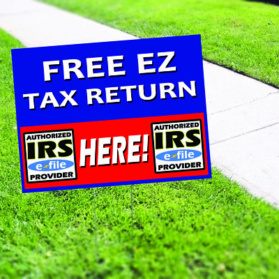 Free EZ Tax Return Here Yard Sign With Stake Outdoor IRS Refund ...