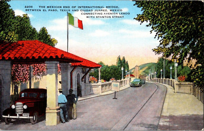 Postcard Mexican End International Bridge El Paso Texas Linen Unposted ...