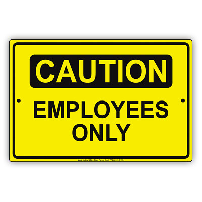 Caution Employees Only Wall Art Decor Novelty Notice Aluminum Metal ...
