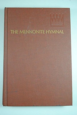 MENNONITE HYMNAL By Lester Hostetler & Walter E. Yoder - Hardcover ...