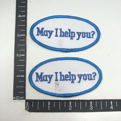 2 Patches, 1 Is Stained Customer Service “MAY I HELP YOU?” Question ...