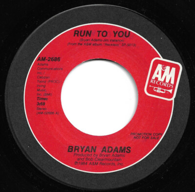 Bryan Adams - Run To You 1984 7", Single, Promo A&M Records AM-2686 ...