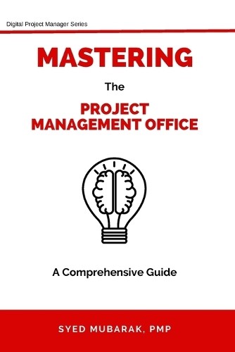 Pmp(r) Syed Mub Mastering Project Management Office - A (Paperback) (UK IMPORT) 9798861775021| eBay