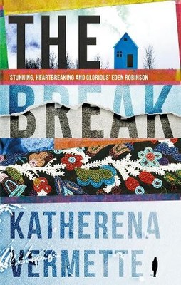 The Break: The powerful tale of love, loss and violenc... by Vermette ...