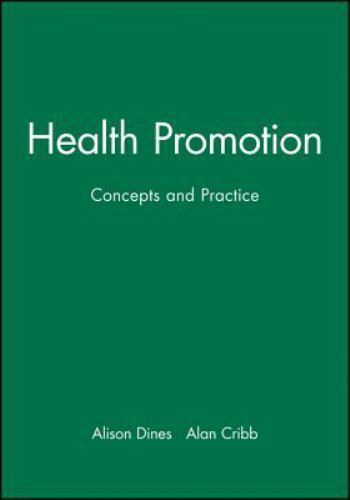 Health Promotion : Concepts and Practice by Alan Cribb (1993, Trade ...
