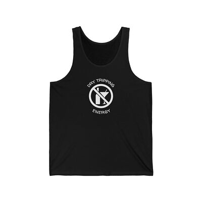 Dry Tripping Unisex Tank Top Dry Tripping Vacation Tank No Drinking ...