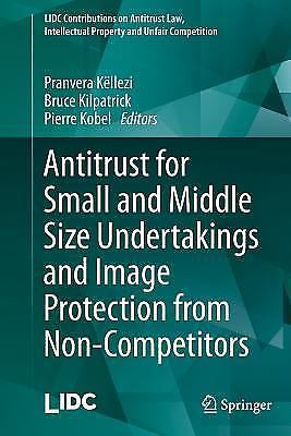 Antitrust for Small and Middle Size Undertakings and Image Protection ...