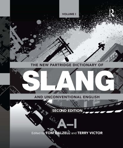 The New Partridge Dictionary of Slang and Unconventional English by ...