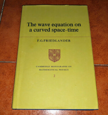 Friedlander the Wave Equation on a Curved Space-Time Cambridge ...