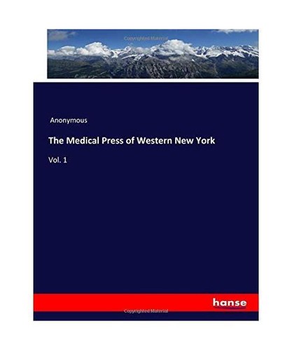 The Medical Press of Western New York: Vol. 1, Anonymous 3337789889 | eBay.de