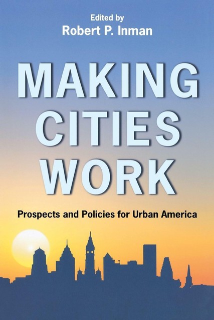 Making Cities Work von Robert Inman (2009, Taschenbuch) online kaufen ...