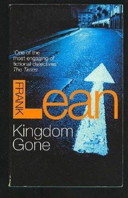 Kingdom Gone By Frank Lean. 9780099421283 | eBay