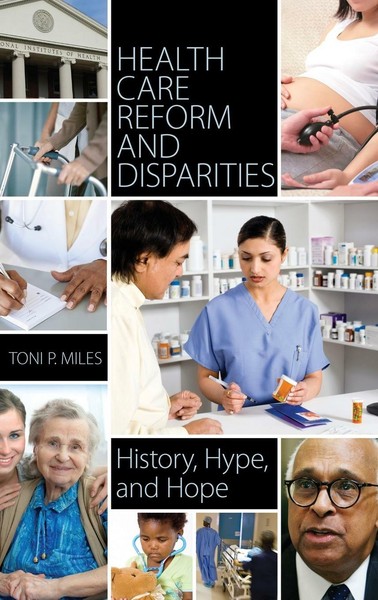 Health Care Reform and Disparities von Toni Miles (2012, Gebundene ...