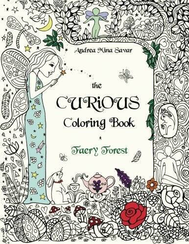 The Curious Coloring Book: Faery Forest - Paperback By Savar, Andrea ...