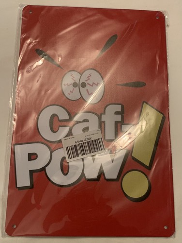 Caf Pow Metal Sign 12x8 Sign Does Have Bending Damage | eBay