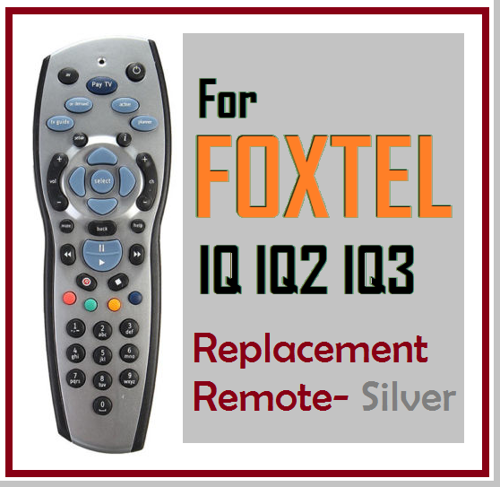 New_ Foxtel Remote (silver) Compatible Foxtel iQ IQ2 IQ3 & AV Sender ...