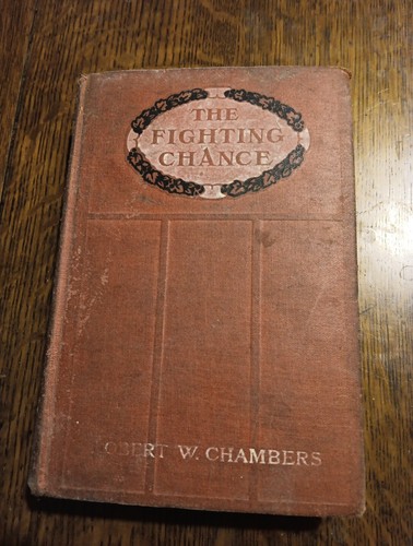 The Fighting Chance By Robert W Chambers 1906 HC. First EDITION | eBay