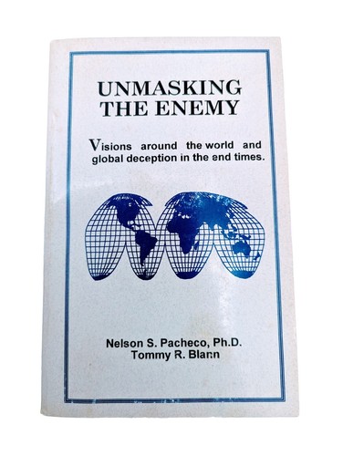 Unmasking The Enemy by Tommy R. Blann and Nelson S. Pacheco, 1994 Paperback | eBay