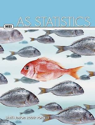 AS Statistics by Mary Brace, Bob Francis, Roger Porkess, Michael Ling ...