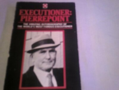 Executioner Pierrepoint (Coronet Books) by Pierrepoint, Albert ...