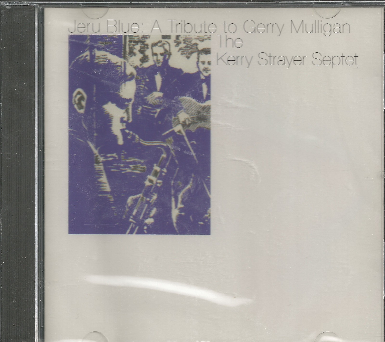 Jeru Blue: Tribute to Gerry Mulligan by Kerry Strayer (CD, Jun-2004 ...
