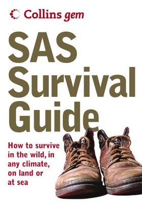 SAS Survival Guide: How to Survive in the W... by Wiseman, John 'Lofty ...