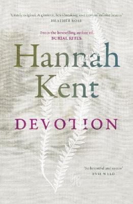 Devotion by Hannah Kent NEUF | eBay