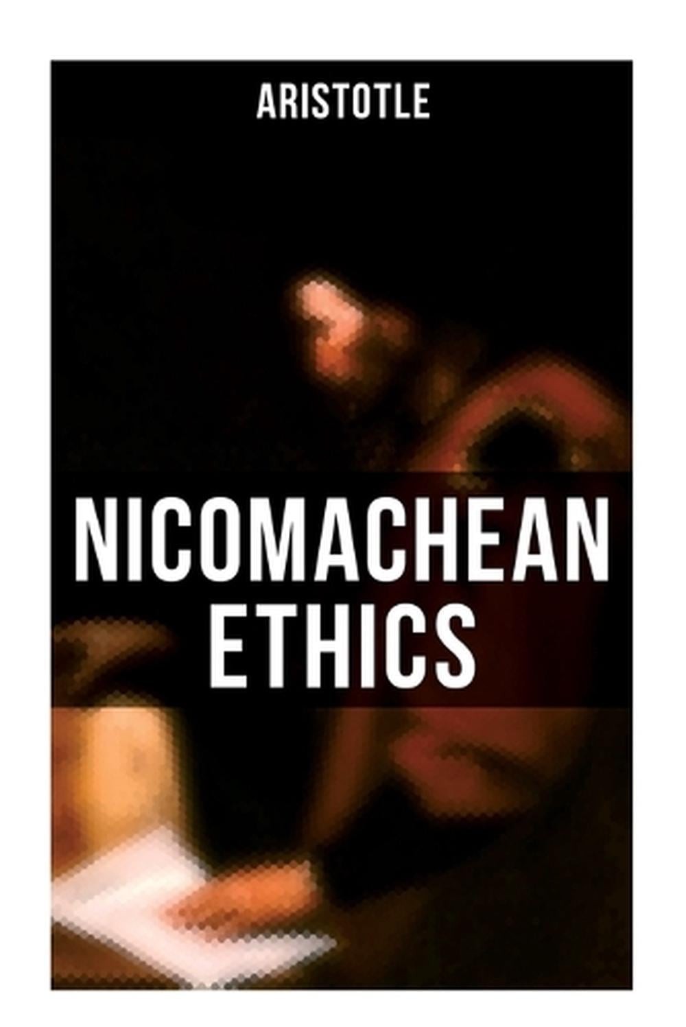 Aristotle: Nicomachean Ethics by Aristotle Paperback Book | eBay
