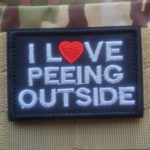 I LOVE PEEING OUTSIDE Sarcastic Funny Tactical Morale Patch Hook and Loop | eBay