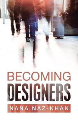 Becoming Designers by Nana Naz-Khan (English) Paperback Book ...