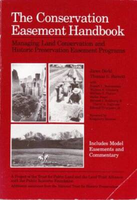 The Conservation Easement Handbook: Managing Land Conservation and ...