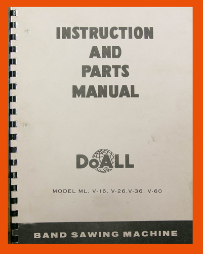 DoALL Bandsaw & Filer V16, V26, V36,V60 & ML Operators and PARTS Manual ...