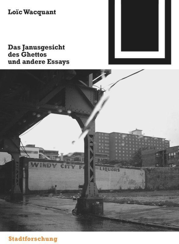 Das Janusgesicht des Ghettos und andere Essays Loïc Wacquant ...