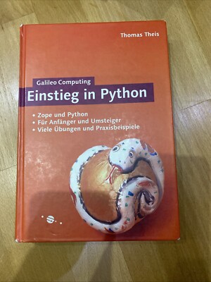 Einstieg in Python : [Zope und Python ; für Anfänger und Umsteiger ...