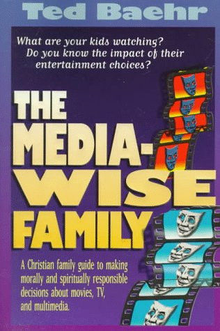 THE MEDIA-WISE FAMILY By Theodore Baehr & Ted Baehr **Mint Condition ...