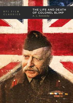 A. L. Kennedy : The Life and Death of Colonel Blimp (BFI FREE Shipping ...