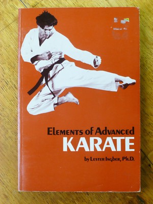 Elements of Advanced Karate by Lester Ingber (Paperback, 1985) | eBay ...