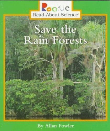 Save the Rain Forests by National Geographic Learning Staff and Allan ...