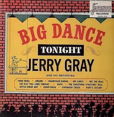 Jerry Gray and His Orchestra Big Dance Tonight LP vinyl UK Jasmine ...
