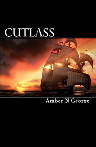 Cutlass by Amber N. George (2009, Trade Paperback) for sale online | eBay