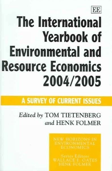 The International Yearbook of Environmental and Resource Economics 2004 ...