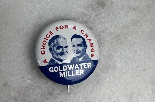 Goldwater Miller "Choice For Change” Pinback Button Political President ...